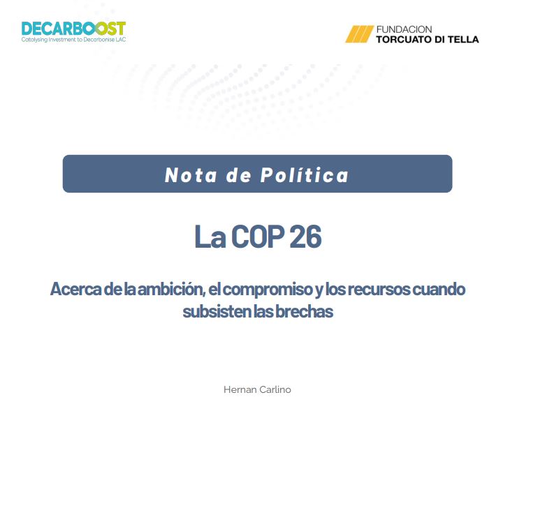 La COP 26: Acerca de la ambición, el compromiso y los recursos cuando subsisten las brechas ...
